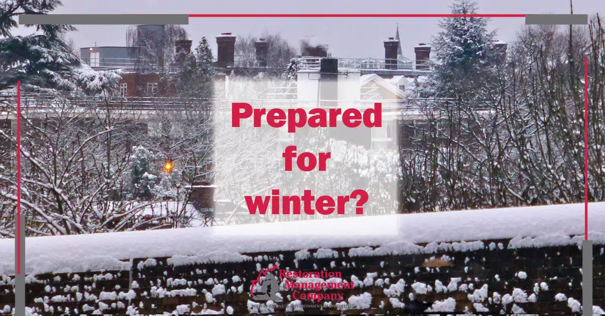 Is your property prepared for winter? | Restoration Management Company
